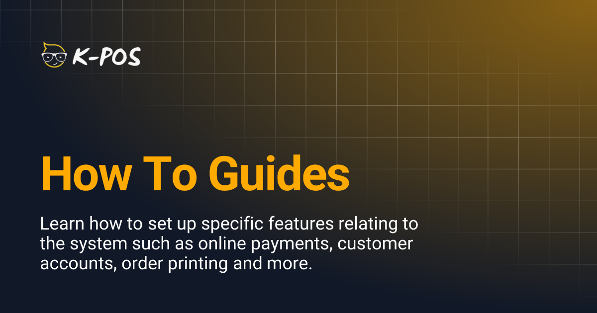 How To Guides | K-Pos Online Ordering
